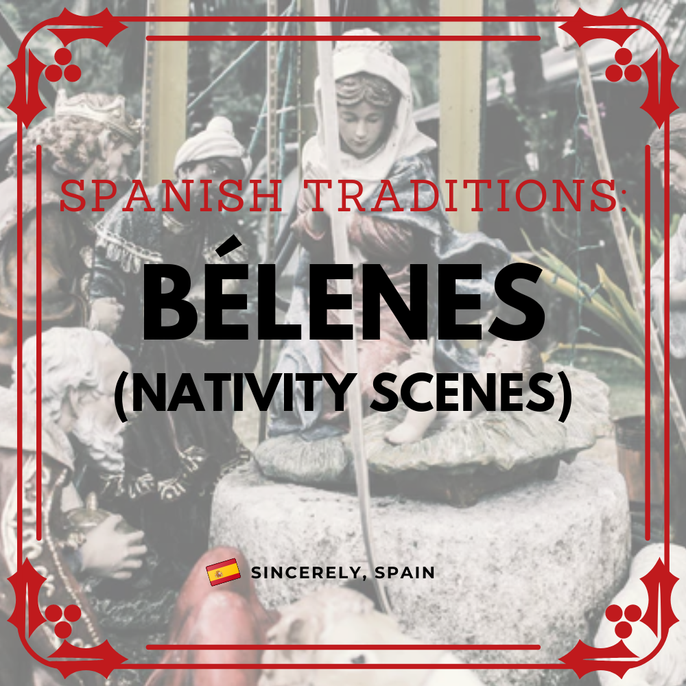 Traditions: Belenes (Nativity Scenes) in Spain – Sincerely, Spain