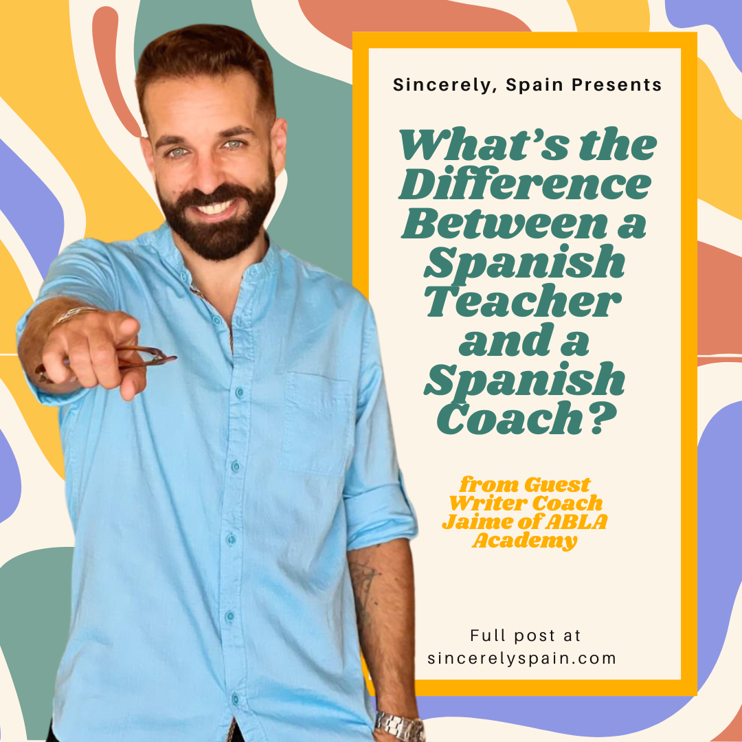 What’s the Difference Between a Spanish Coach and a Spanish Teacher ...